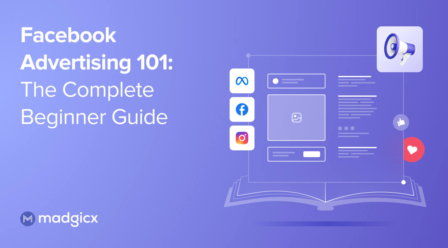 Facebook Advertising 101 The Complete Beginner Guide Facebook Advertising 101 The Complete Beginner Guide